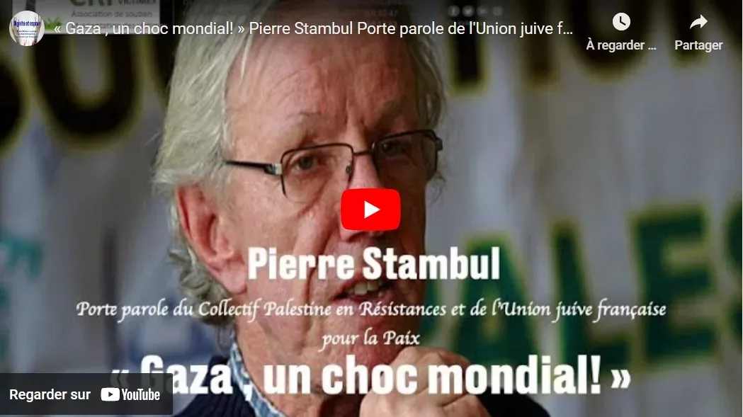 Pierre Stambul Gaza Un Choc Mondial UJFP Pierre Stambul Gaza Un Choc Mondial UJFP